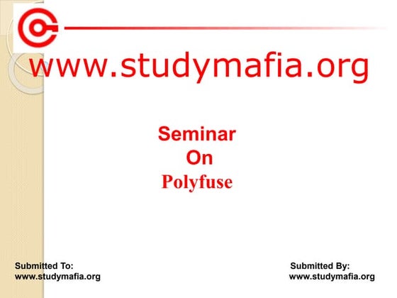 88149902-Seminar-on-Polyfuse.pptx