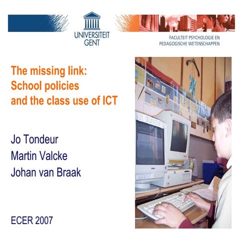 Ecer 2007: School Policies and ICT Use in Primary Education | PPT