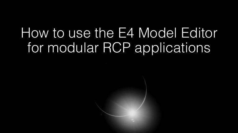 How To Use The Eclipse E4 Model Editor For Modular Rcp Applications 6122