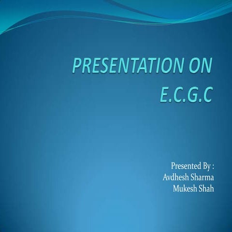 Ecgc | PPTX