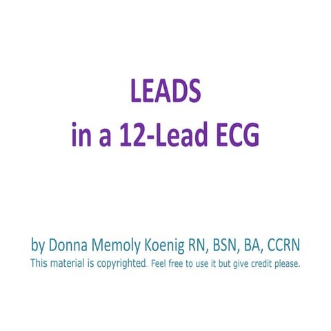 ECG Leads in a 12-Lead ECG | PPTX