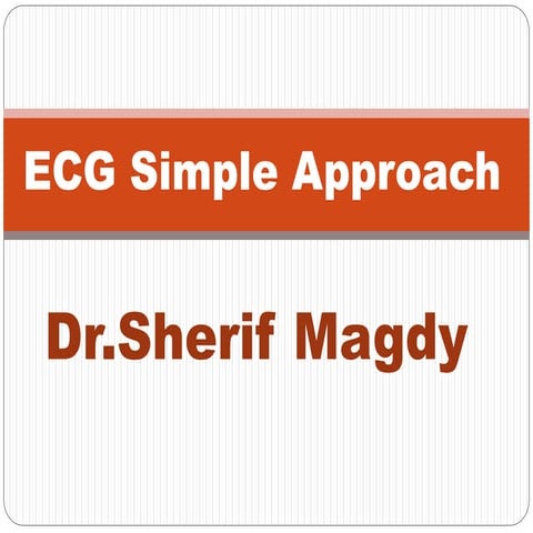 ECG Simple Approach.pptx