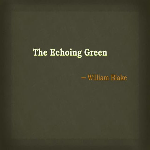 Echoing green | PPTX