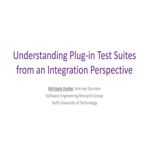 Understanding Eclipse Plug-in Test Suites @ The Eclipse Testing Day ...