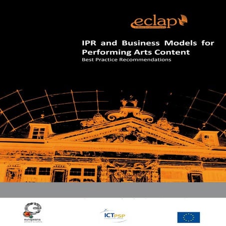 IPR and Business Models for Performing Arts Content, Best Practice ...