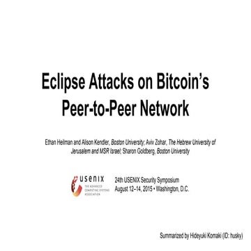 Summarize of Eclipse Attacks on Bitcoin’s Peer-to-Peer Network | PPT | Free Download
