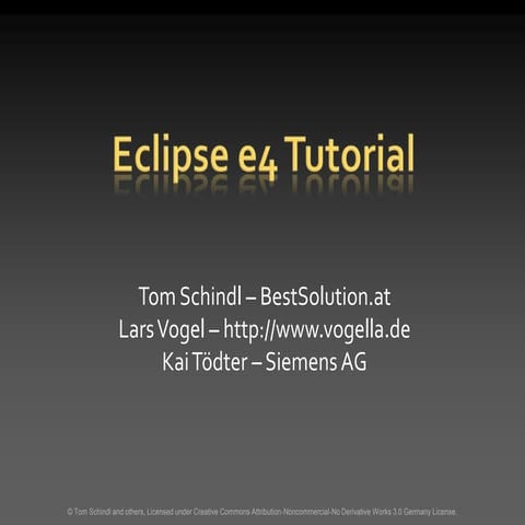 Eclipse e4 Tutorial - EclipseCon 2010 | PPTX | Web Development | Internet