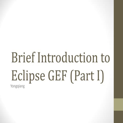 Eclipse GEF (Part I) | PPT