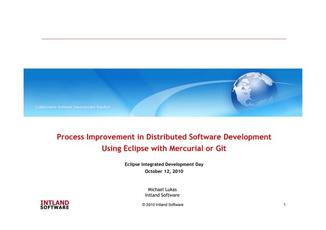 Process Improvement In Distributed Software Development Using Eclipse With Mercurial Or Git Ppt