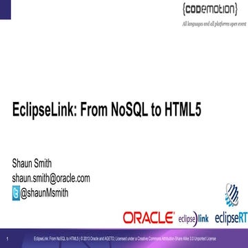 EclipseLink: From NoSQL to HTML5 by Shaun Smith | PPT