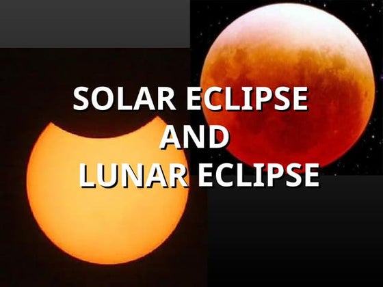 Eclipses - Solar and Lunar Eclipses | PPTX | Space and Astronomy | Science