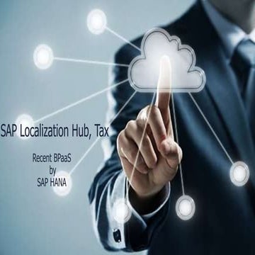 BPaaS example: SAP Localization Hub Tax | PPT