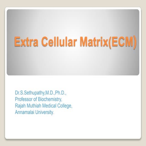 Extra Cellular Matrix (ECM) | PPTX