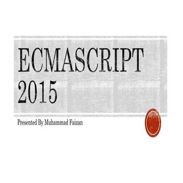 Ecma script 2015 | PPTX