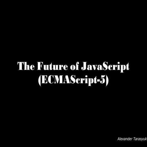 Ecma Script 5 Ppt