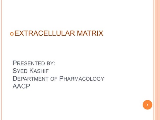 EXTRACELLULAR MATRIX AND ITS COMPONENTS | PPTX | Biological Sciences ...