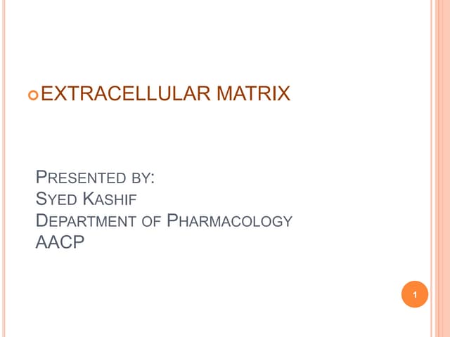 EXTRACELLULAR MATRIX AND ITS COMPONENTS | PPTX