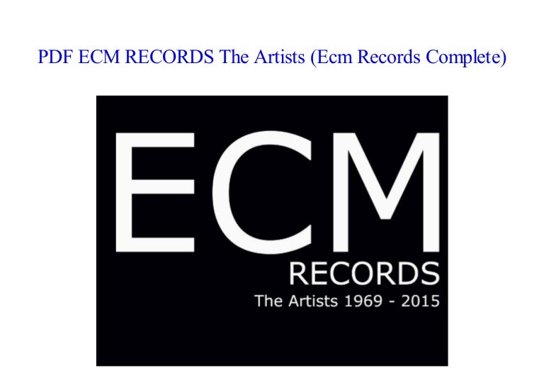 Read ECM RECORDS The Artists (Ecm Records Complete) NEW 2018