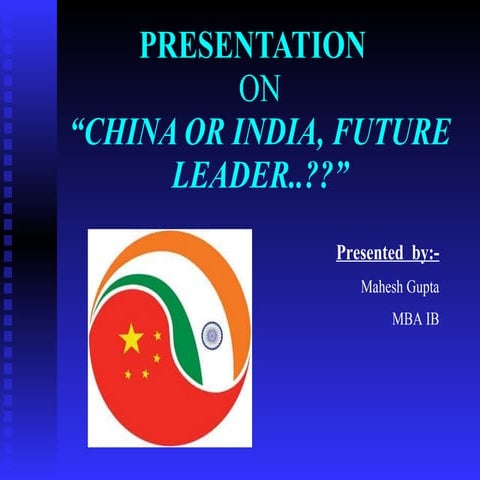china v/s india ppt | PPT