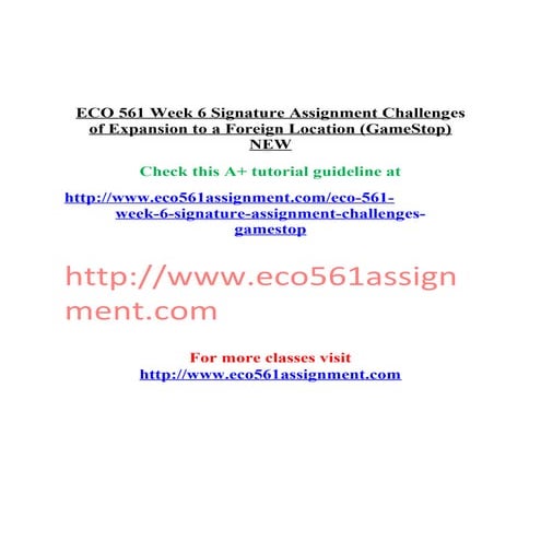Eco 561-week-6-signature-assignment-challenges-of-expansion-to-a-foreign-location- game-stop ...
