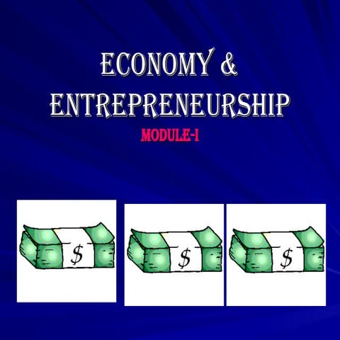 Entrepreneurship ECONOMY & ENTREPRENEURSHIP | PPT