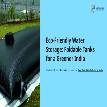 Eco-Friendly Water Storage: Foldable Tanks for a Greener India | PPTX