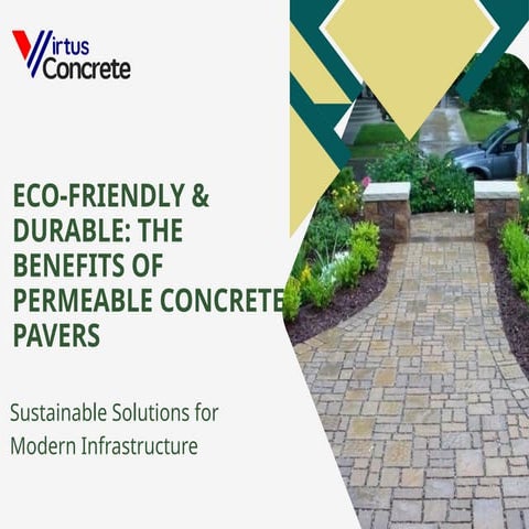 The Benefits of Permeable Concrete Pavers | PPTX
