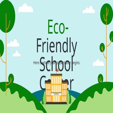 Eco-Friendly School Center XL by Slidesgo.pptx