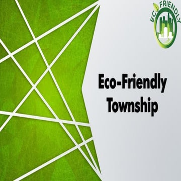 PowerPoint presentation on Eco-Friendly Township. | PPT