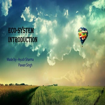 Abiotic and Biotic Components of Ecosystem by Ashish Verma.pptx