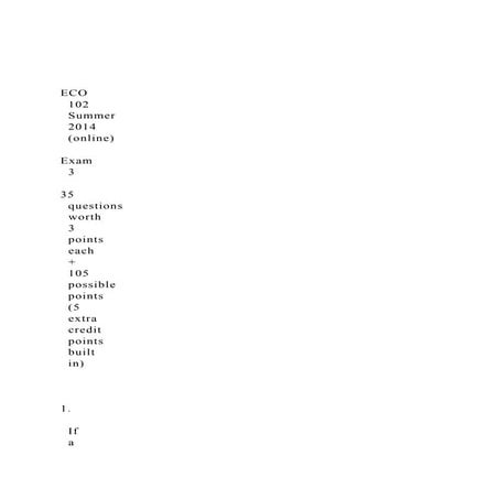 ECO 102 Summer 2014 (online) Exam 3 3.docx