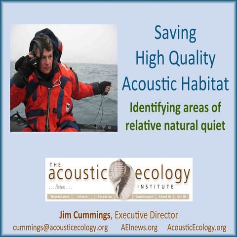 Saving High Quality Acoustic Habitat: Identifying areas of relative ...