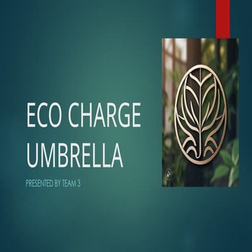 ECO CHARGE UMBRELLA 2.pptx what is. Eco charge umbrella | PPTX