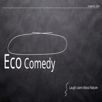 Eco Comedy pretty funny and very jokes.pptx