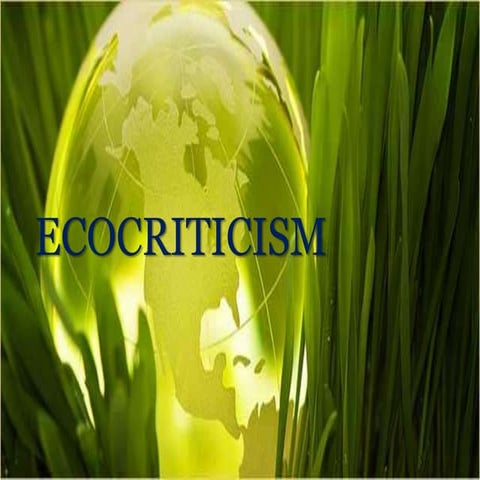 Ecocriticism in literature Introduction | PPTX