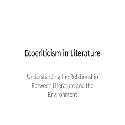 Ecocriticism_Presentation (1) Literature.pptx