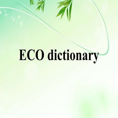 Eco dictionary | PPTX
