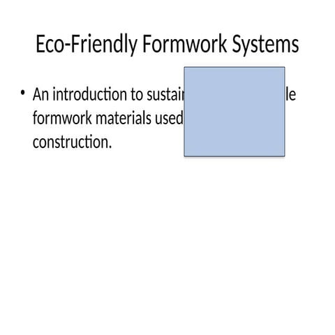 Eco_Fri endly_Formwork_System_PPT.pptx