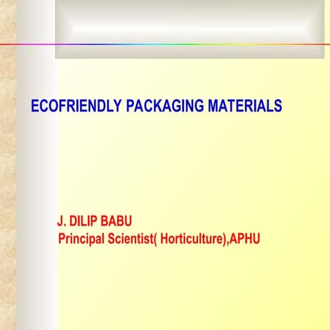Presentation on eco friendly packaging materials | PPTX