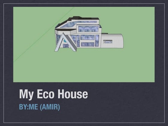 Eco friendly house finall (1) (1) | PPTX