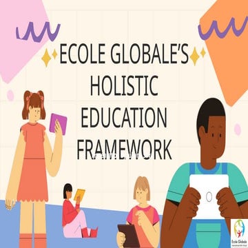 Ecole Globale’s Holistic Education Framework.pptx