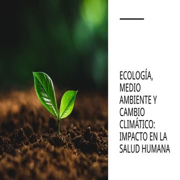 Ecología, medio ambiente y cambio climático.pptx