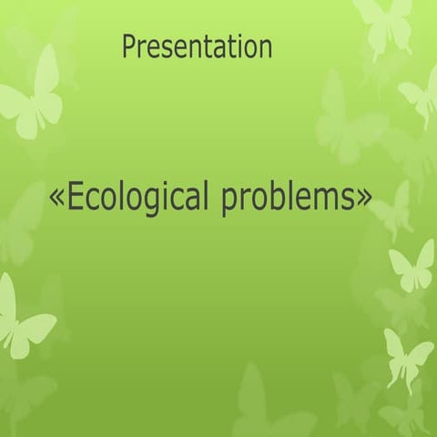 Ecological problems | PPT