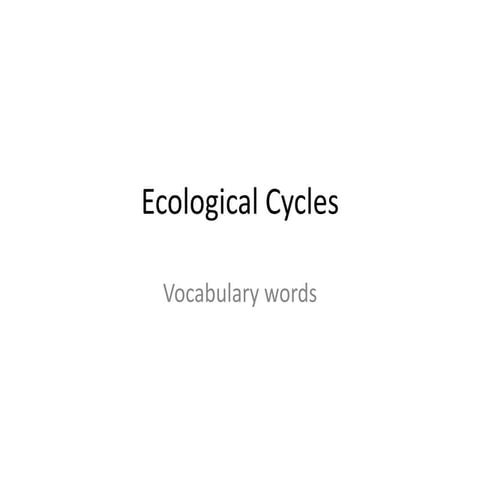 Ecological cycles vocabulary honors 2.04