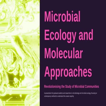 Microbial ecology and microbial consortia – Cultivationindependent ...