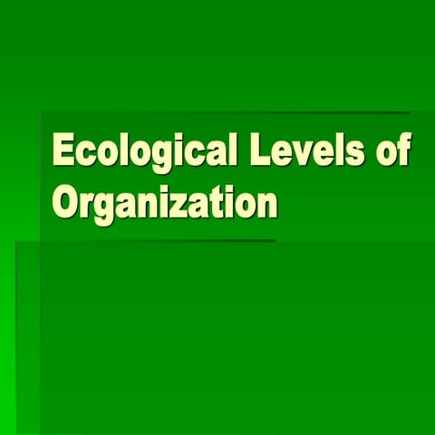 Ecological levels of organization | PPTX