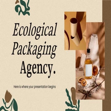 Ecological Packaging Agency by Slidesgo.pptx