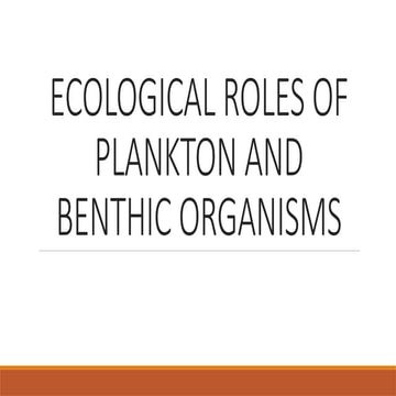 Benthos - types and their role in ecosystem | PPTX