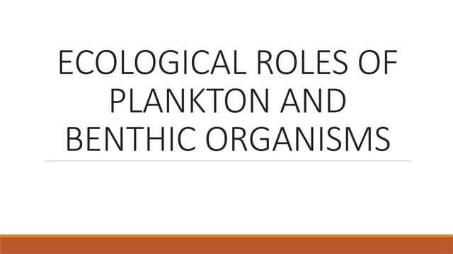 Benthos - types and their role in ecosystem | PPTX