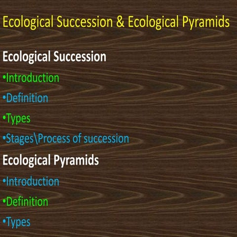 Ecological Succession & Ecological Pyramids.pptx